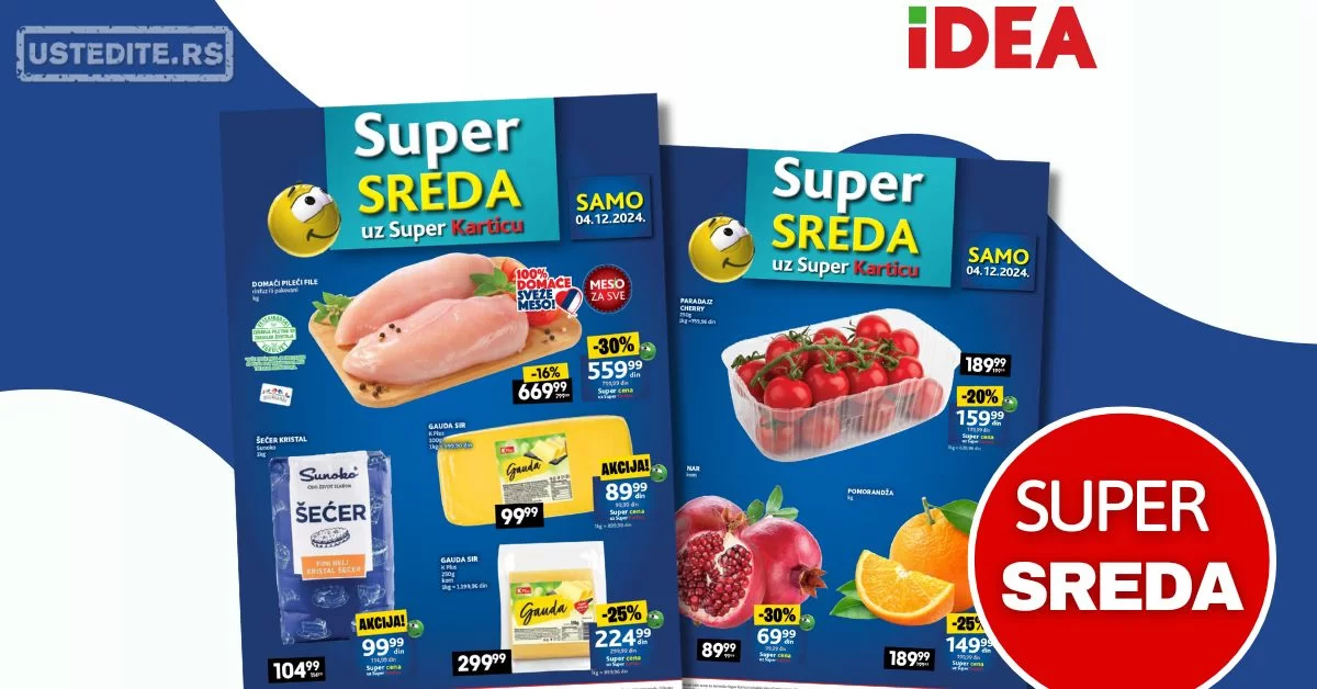 Idea SUPER SREDA 4.12.2024. - ustedite.rs