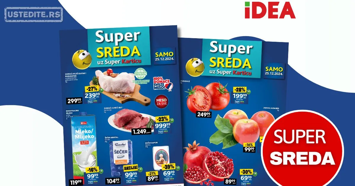 Idea SUPER SREDA 25.12.2024. - ustedite.rs