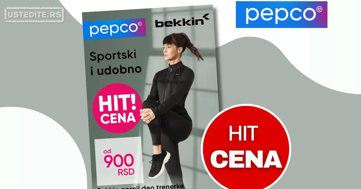 Pepco SPORTSKA ODEĆA 16-29.1.2025. - ustedite.rs