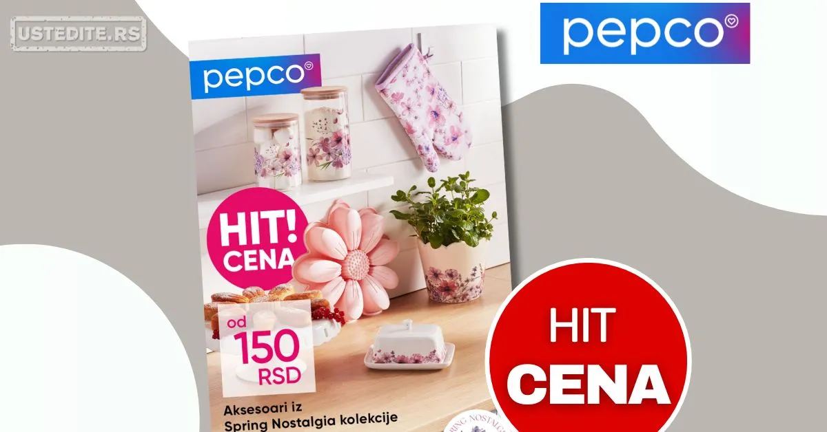 Pepco AKSESOARI 13-26.2.2025. - ustedite.rs