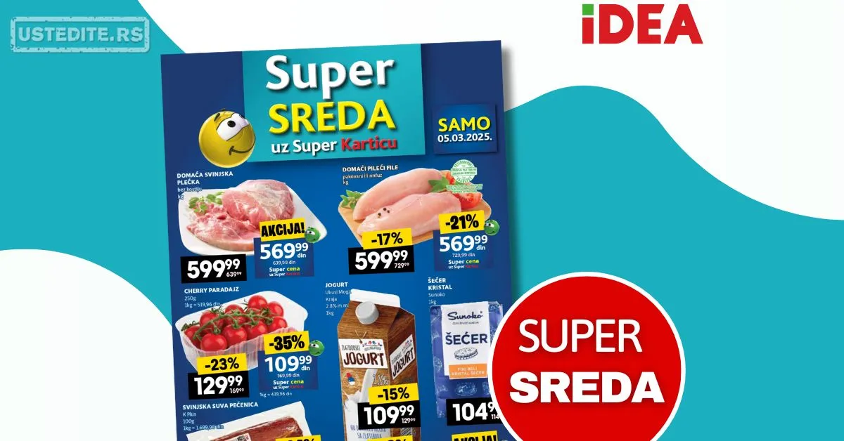 Idea SUPER SREDA 5.3.2025. - ustedite.rs