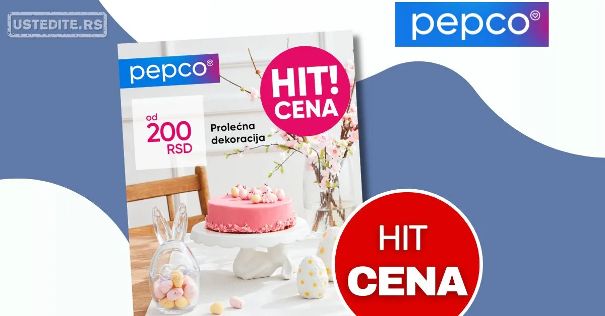 Pepco UKRASI 13-26.3.2025. - ustedite.rs