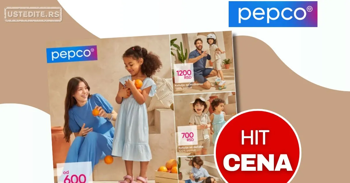 Pepco HIT CENE 8-21.5.2025. - ustedite.rs