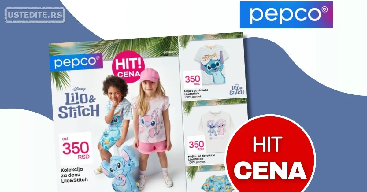 Pepco Lilo & Stitch 3-16.7.2025. - ustedite.rs