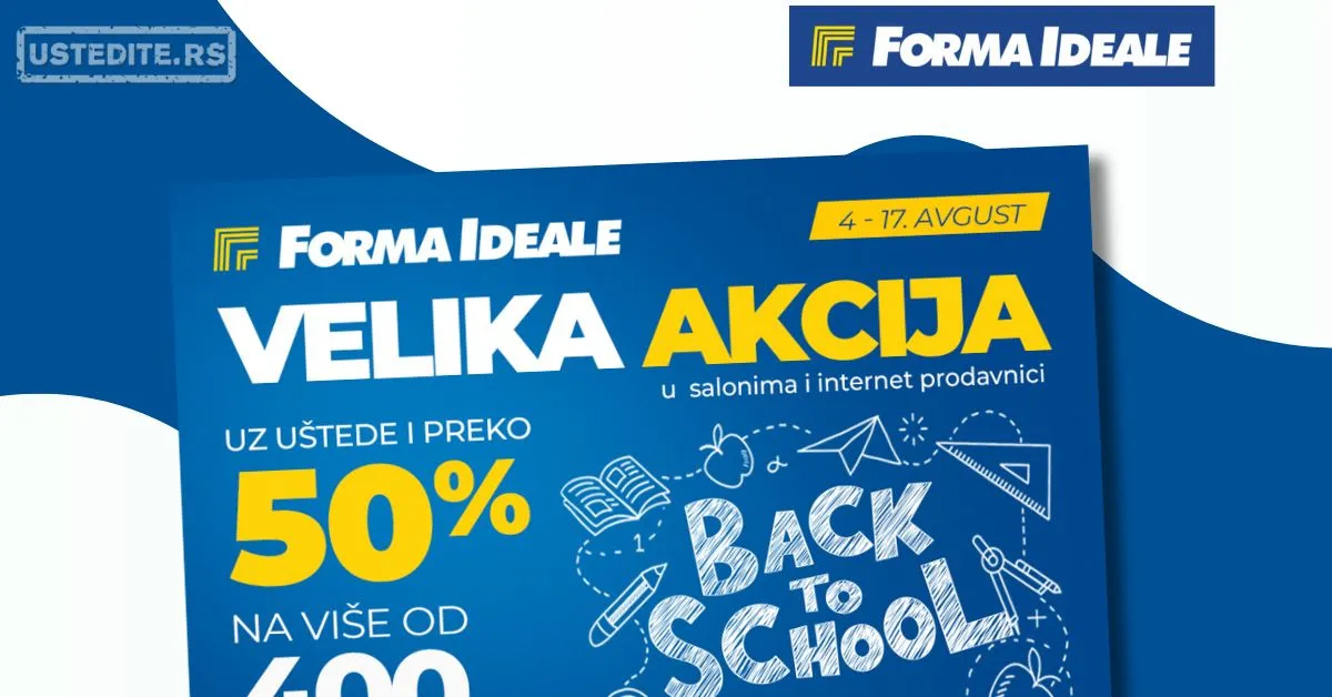 Forma Ideale katalog ŠKOLA 4-17.8.2025. - ustedite.rs