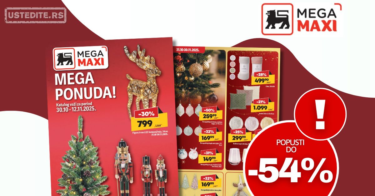 Mega Maxi katalog 30.10-12.11.2025. - ustedite.rs