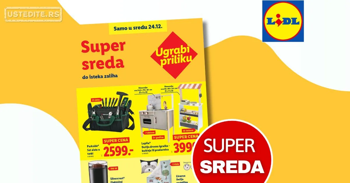 Lidl CENA DANA - SUPER SREDA 24.12.2025. - ustedite.rs