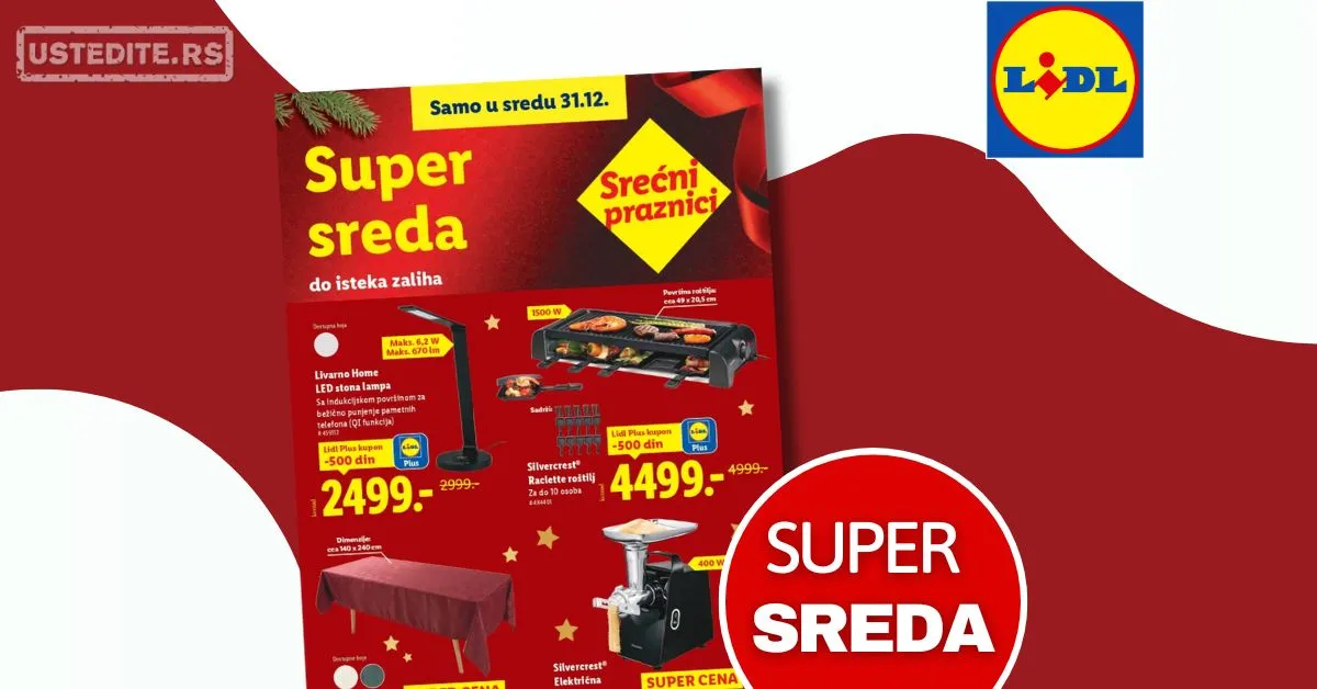 Lidl CENA DANA – SUPER SREDA 31.12.2025. - ustedite.rs
