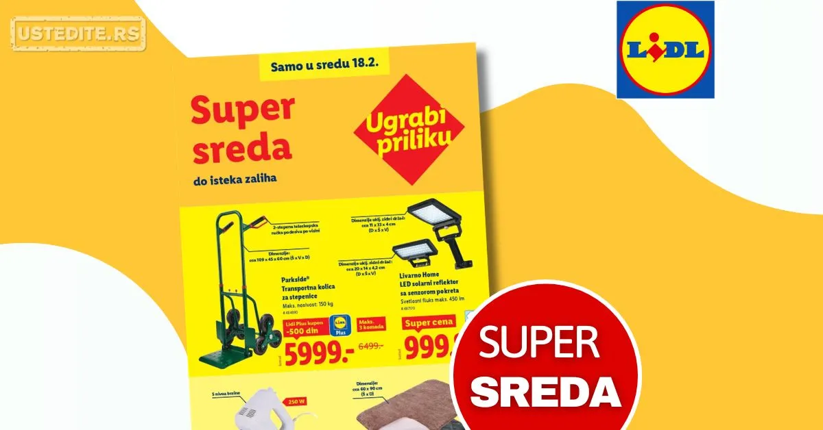 Lidl CENA DANA - SUPER SREDA 18.2.2026. - ustedite.rs